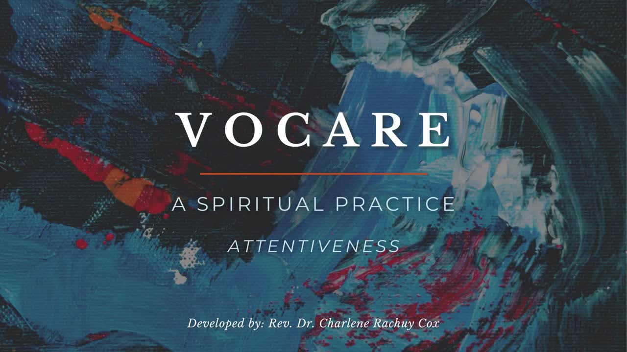 St. Olaf College — The Vocare Spiritual Practice - Attentiveness